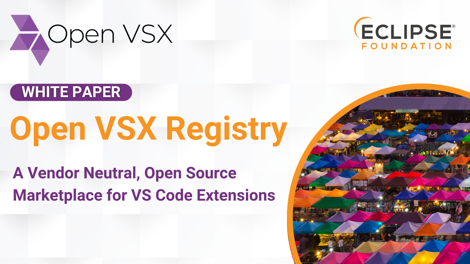White Paper - Open VSX Registry: A Vendor Neutral Marketplace for VS Code Extensions